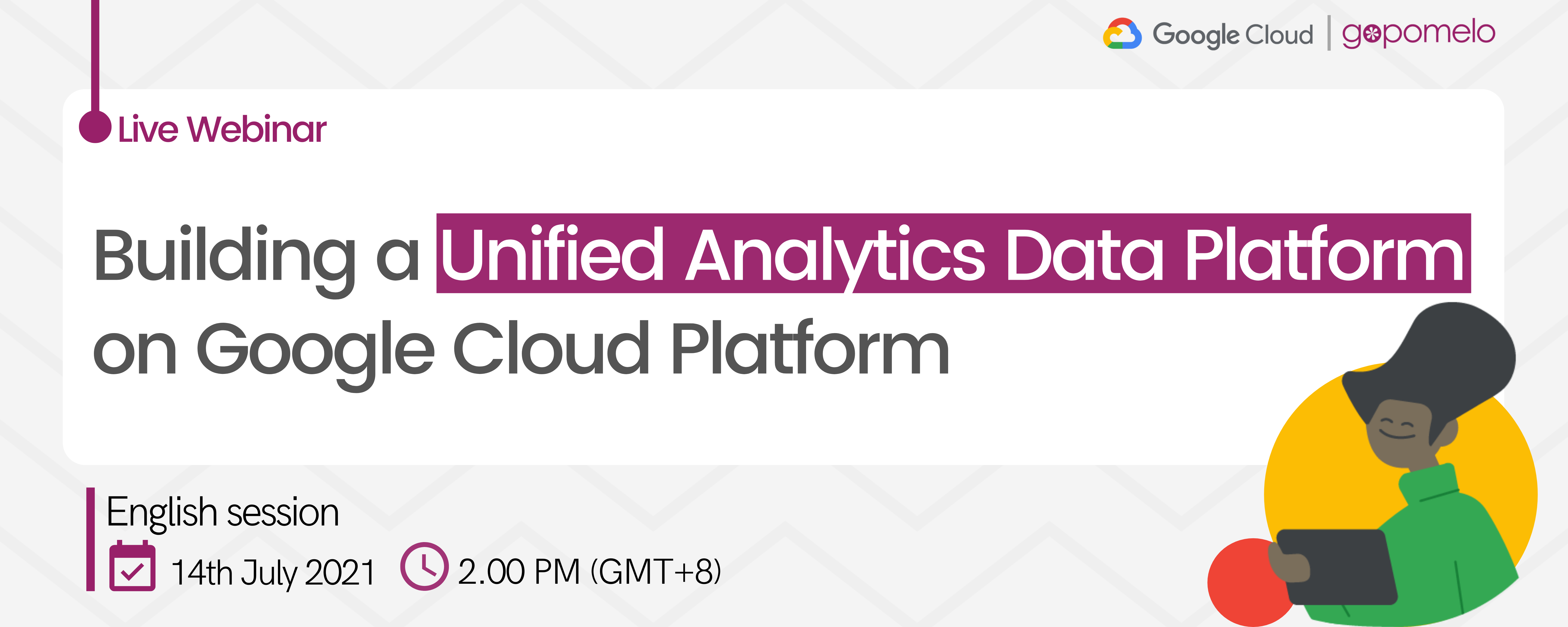 EN | Building a Unified Analytics Data Platform on Google Cloud Platform | Watch On-Demand